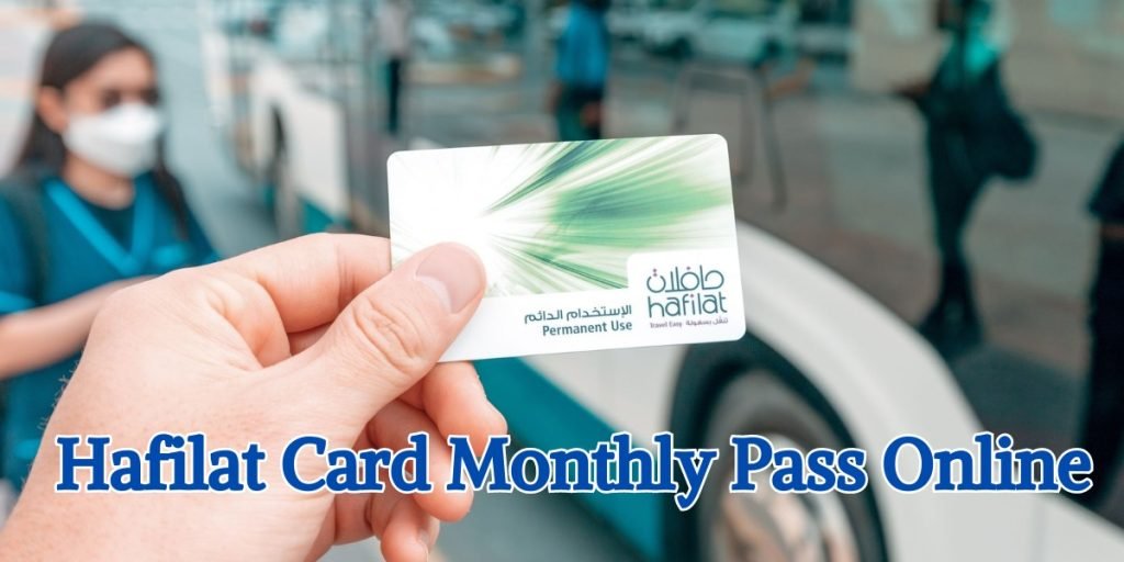 Hafilat Card Monthly Pass Online